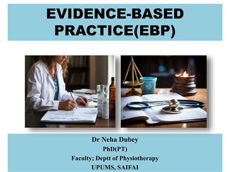 Evidence Based Practiceebp In Physiotherapy Pptx