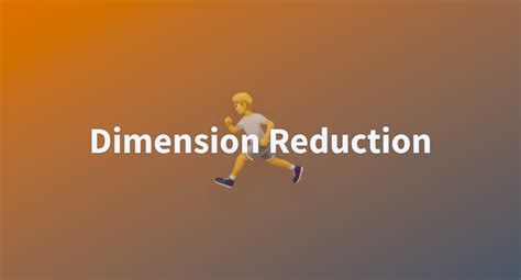 Dimension Reduction A Hugging Face Space By Devup Vietdevelopers