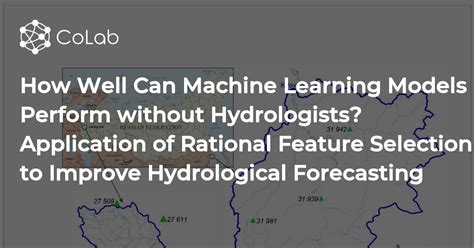 How Well Can Machine Learning Models Perform Without Hydrologists Application Of Rational