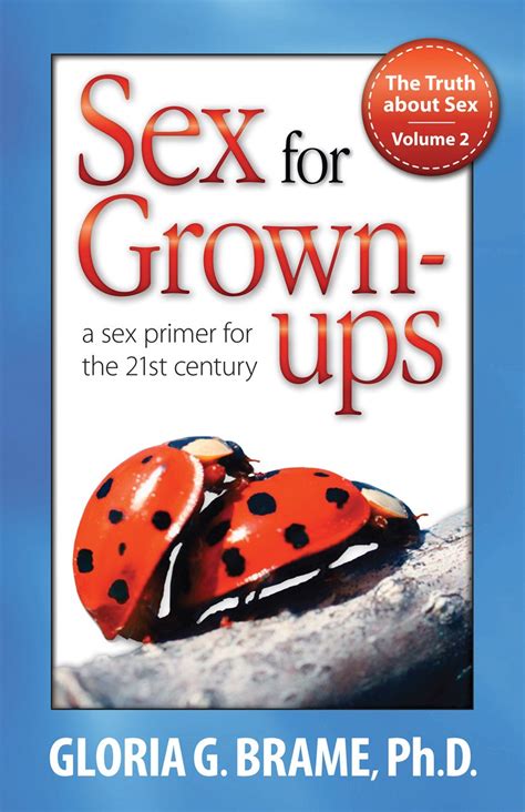 Amazon Com The Truth About Sex A Sex Primer For The 21st Century Volume II Sex For Grown Ups