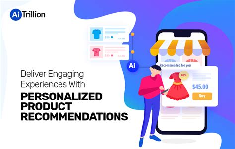 Deliver Engaging Experience With Personalized Product Recommendations Aitrillion