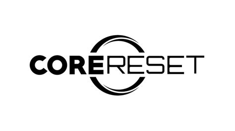 Core Reset Officially Opens March 1st