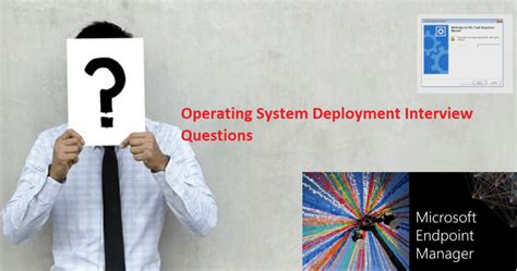 54 Free Recommended Sccm Mecm Osd Interview Questions Paddy Maddy