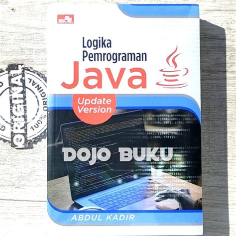 Jual Buku Logika Pemrograman Java Update Version By Abdul Kadir GRD27