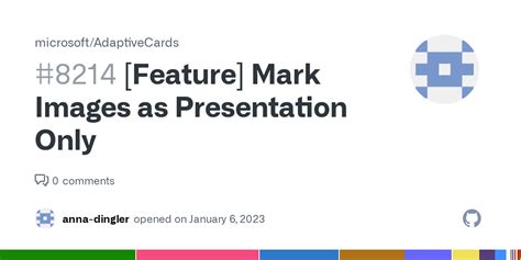 Feature Mark Images As Presentation Only Issue Microsoft AdaptiveCards GitHub