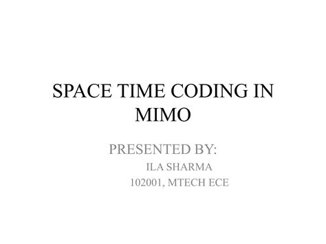 Space Time Coding In Mimo Pptx