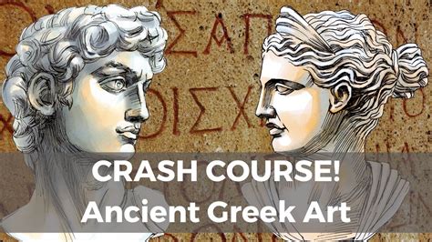 Epic Ancient Greek Art In 12 Minute Art History Crash Course