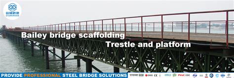 Quality Steel Bailey Bridge And Modular Steel Bridge Factory From China