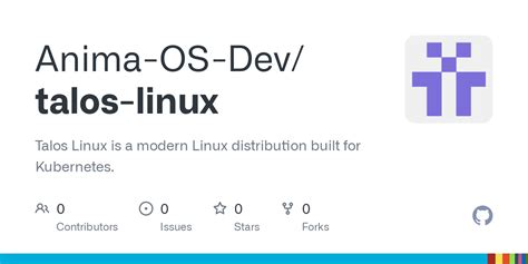 GitHub Anima OS Dev Talos Linux Talos Linux Is A Modern Linux Distribution Built For Kubernetes
