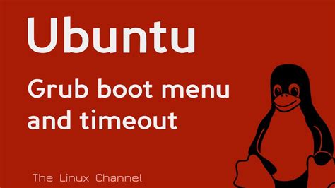 Ubuntu Boot Time Grub Boot Menu And Timeout YouTube