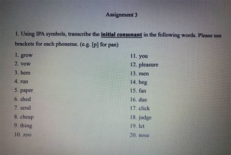 solved question assignment 3 1 using ipa symbols transcribe the