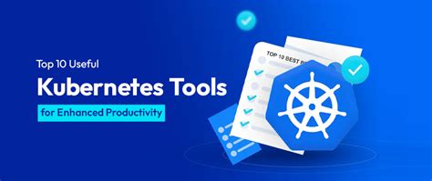 Top 10 Useful Kubernetes Tools For Enhanced Productivity Goglides Dev 🌱
