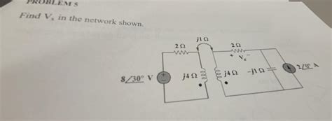Solved Find V In The Network Shown Chegg Com
