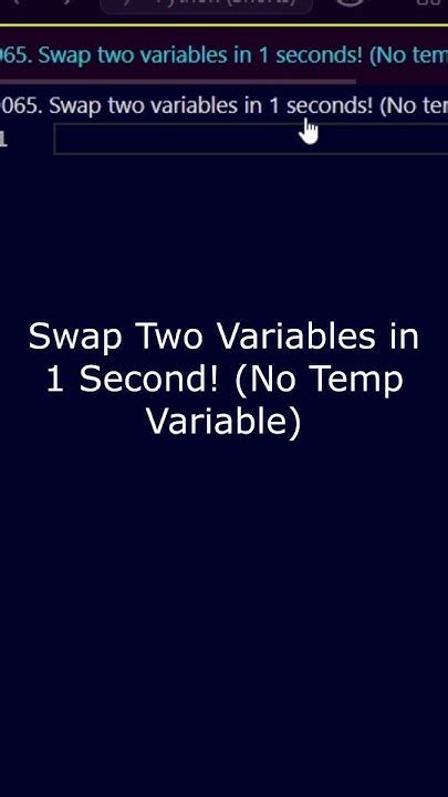 Swap Two Variables In 1 Sec Coding Shorts Viral Python Trending Youtube
