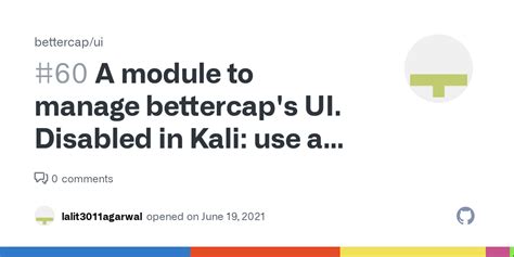 A Module To Manage Bettercap S UI Disabled In Kali Use Apt Install Bettercap Ui To Install And
