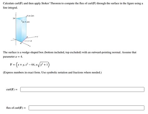 Solved Calculate Curl F And Then Apply Stokes Theorem To Chegg