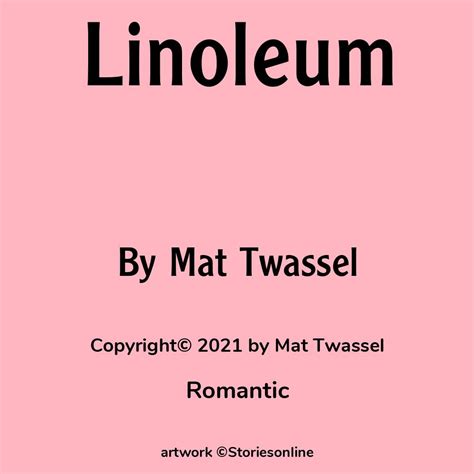 Linoleum Romantic Sex Story