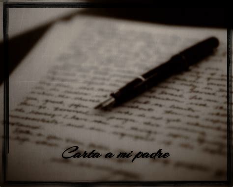 Carta A Mi Padre Club De Escritura Fuentetaja