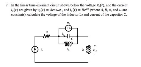 solved 7 in the linear time invariant circuit shown below