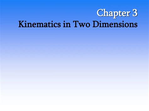 PPT Mastering Kinematics In Two Dimensions From Basic Concepts To Complex Problem Solving