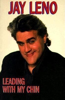 Leading With My Chin By Jay Leno Goodreads