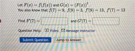 Solved Let F X F F X And G X F X 2 You Also Know That