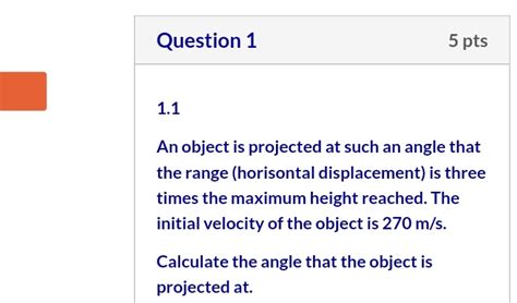 solved question 15 ﻿pts1 1an object is projected at such an