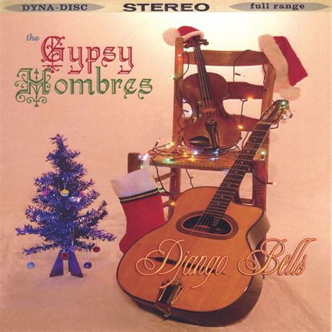 Gypsy Hombres Django Bells Reviews Album Of The Year