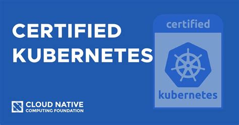 Certified Kubernetes Software Conformance Cloud Native Computing