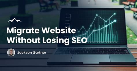 How To Migrate A Website Easily Without Losing SEO Power
