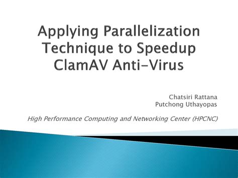 Applying Parallelization Technique To Speedup Clamav Anti Virus