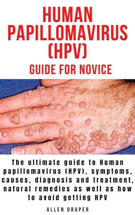 Human Papillomavirus Hpv Guide For Novices The Ultimate Guide To