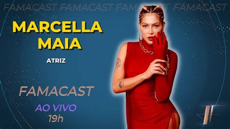 Marcella Maia 03072023 Famacast Youtube