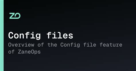 Config Files Zaneops Documentation