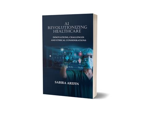 Ai Revolutionizing Healthcare Innovations Challenges And Ethical Considerations Inovie Books