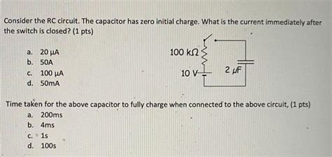 Solved Consider The RC Circuit The Capacitor Has Zero Chegg Com