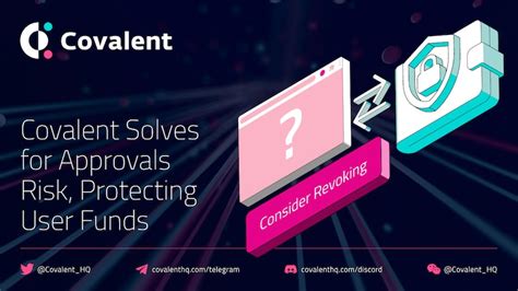 Covalent Solves For Approvals Risk Protecting User Funds Covalent