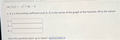 Solved Let F X X2 6x 2 A ﻿if A ﻿is The Leading