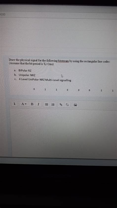 Solved Draw The Physical Signal For The Following Chegg