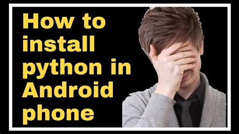 How To Download Python In Android Phone🤦‍♂️🤔python Pythonprogramming