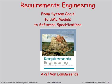 Ppt Requirements Engineering From System Goals To Uml Models To