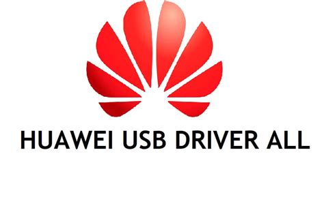 Download And Install Huawei Usb Driver All Version For Windows