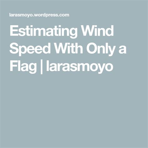 Estimating Wind Speed With Only A Flag Wind Speed Flag