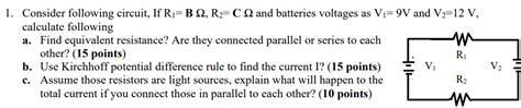 Solved 1 Consider Following Circuit If R1bΩr2cΩ And