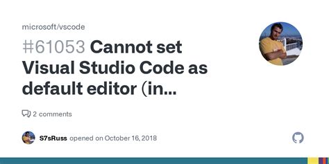 Cannot Set Visual Studio Code As Default Editor In Windows Issue Microsoft Vscode