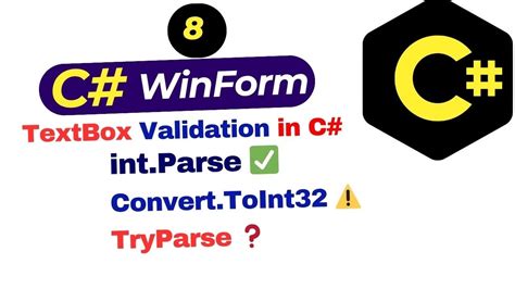 C Winforms Textbox Validation Intparse Vs Converttoint32 Vs Inttryparse Youtube