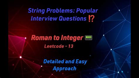 Roman To Integer Detailed Approach Complete Dry Run Leetcode 13