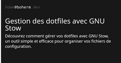 Gestion Des Dotfiles Avec Gnu Stow Homebohermdev