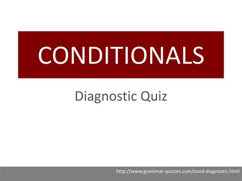 Conditionals Diagnostic Quiz Pptx