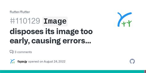 `image` Disposes Its Image Too Early Causing Errors Such As Cannot